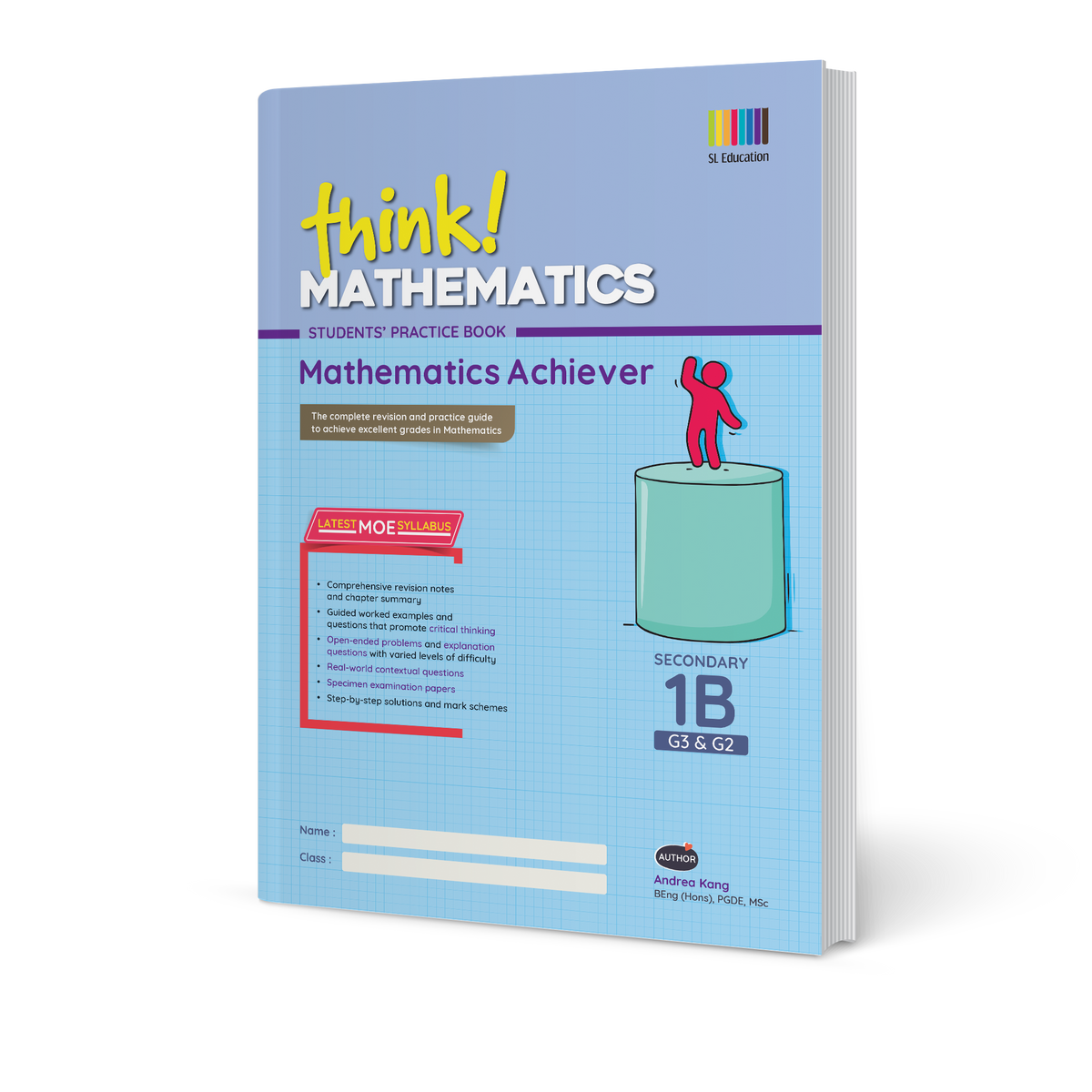 Mathematics Achiever Secondary 1 (G3 & G2) Book 1B – SL Education