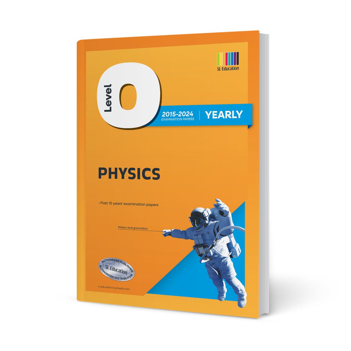 O Level Physics (Yearly) 2015-2024 (with Answers) – SL Education