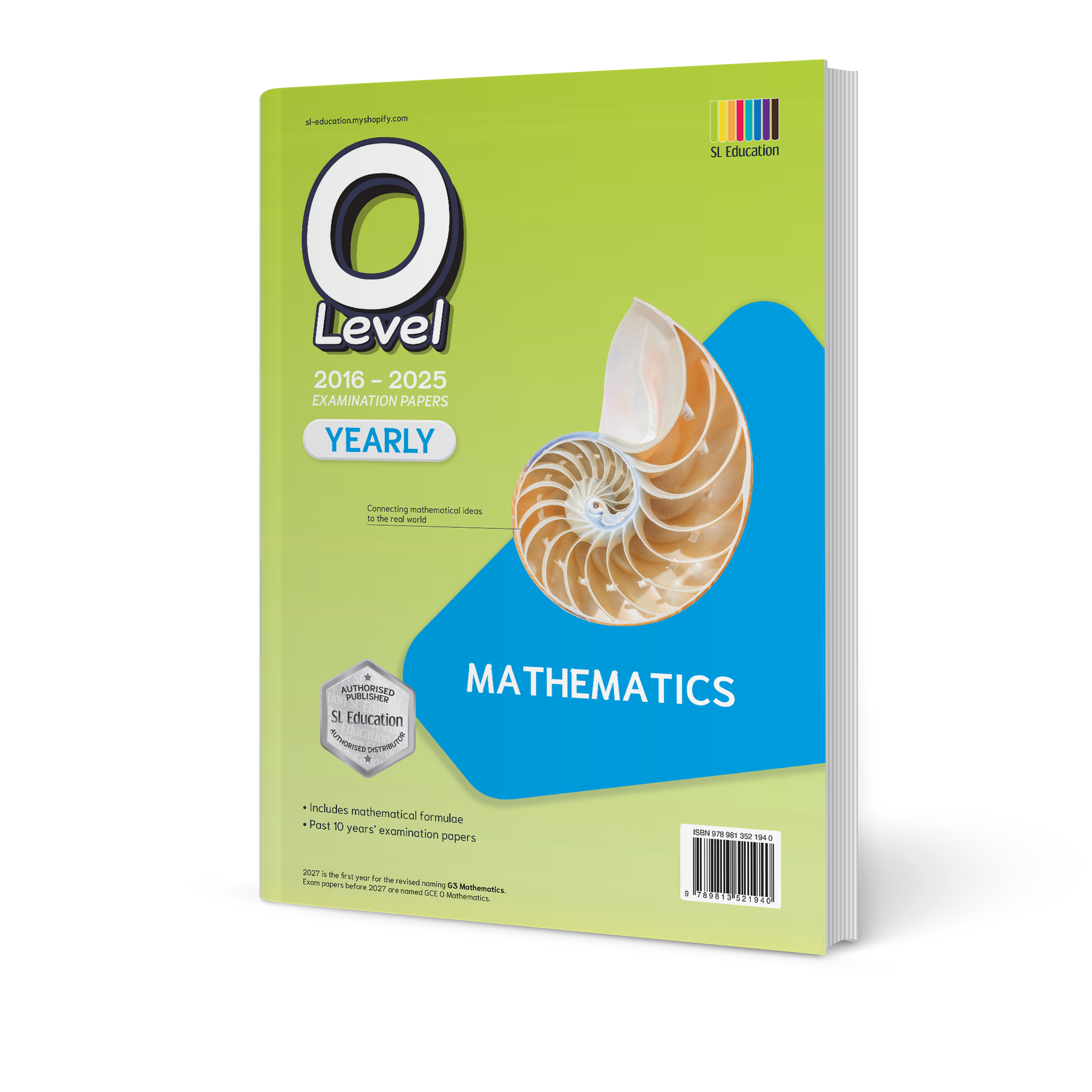 O Level Mathematics (Yearly) 2016-2025 (with Answers) – SL Education