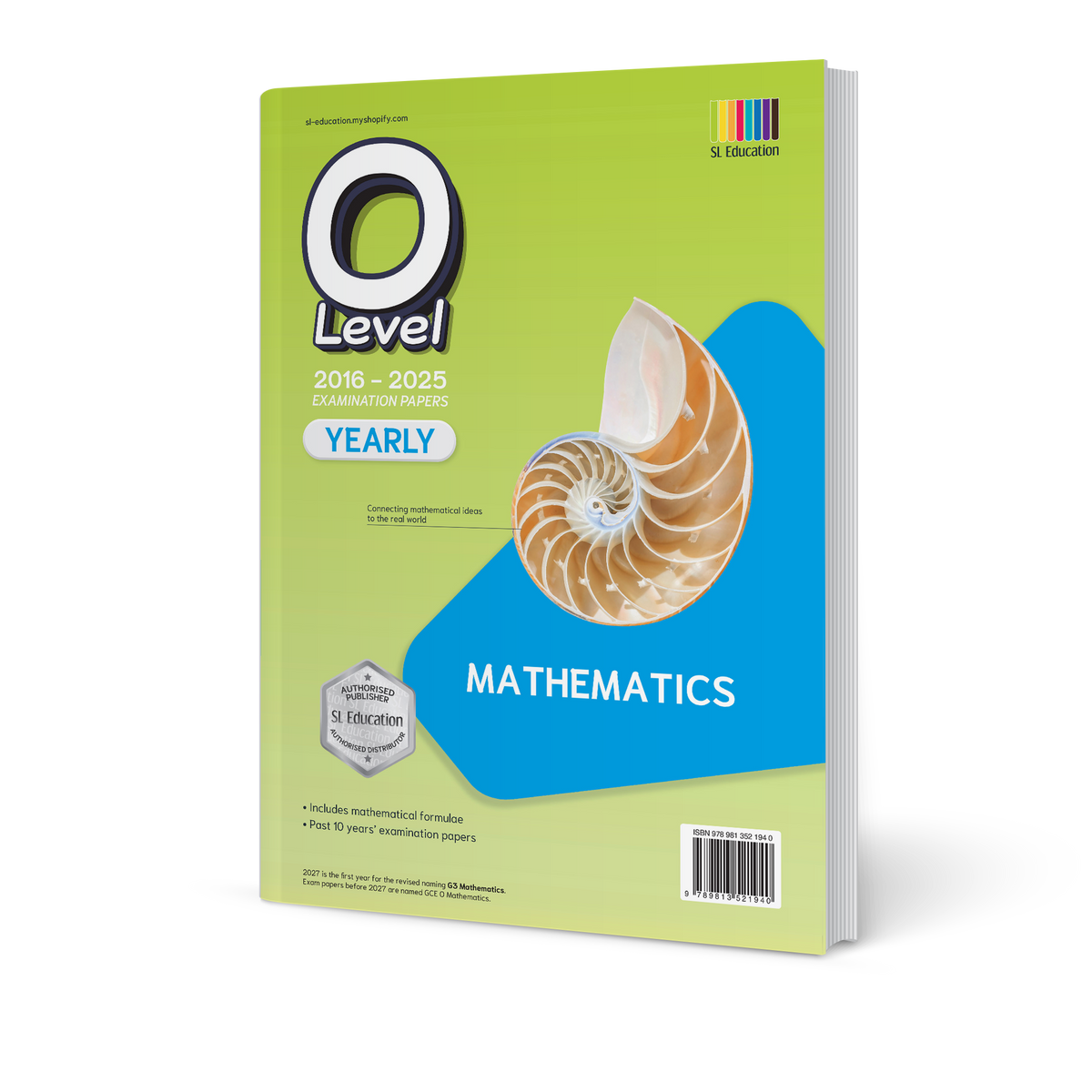 O Level Mathematics (Yearly) 2016-2025 (with Answers) – SL Education