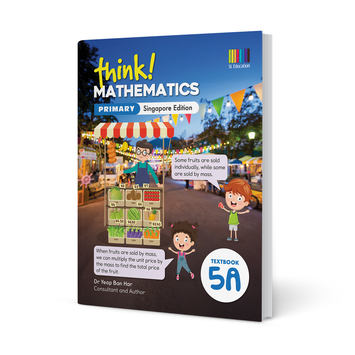 think! Mathematics (Singapore Edition) Textbook 5A – SL Education