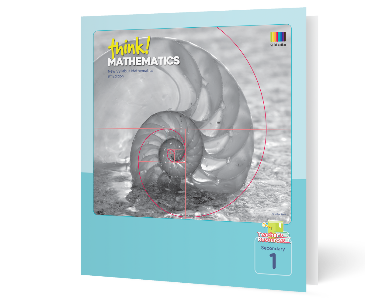 think! Mathematics Secondary 1 Teacher's Resource Materials – SL Education